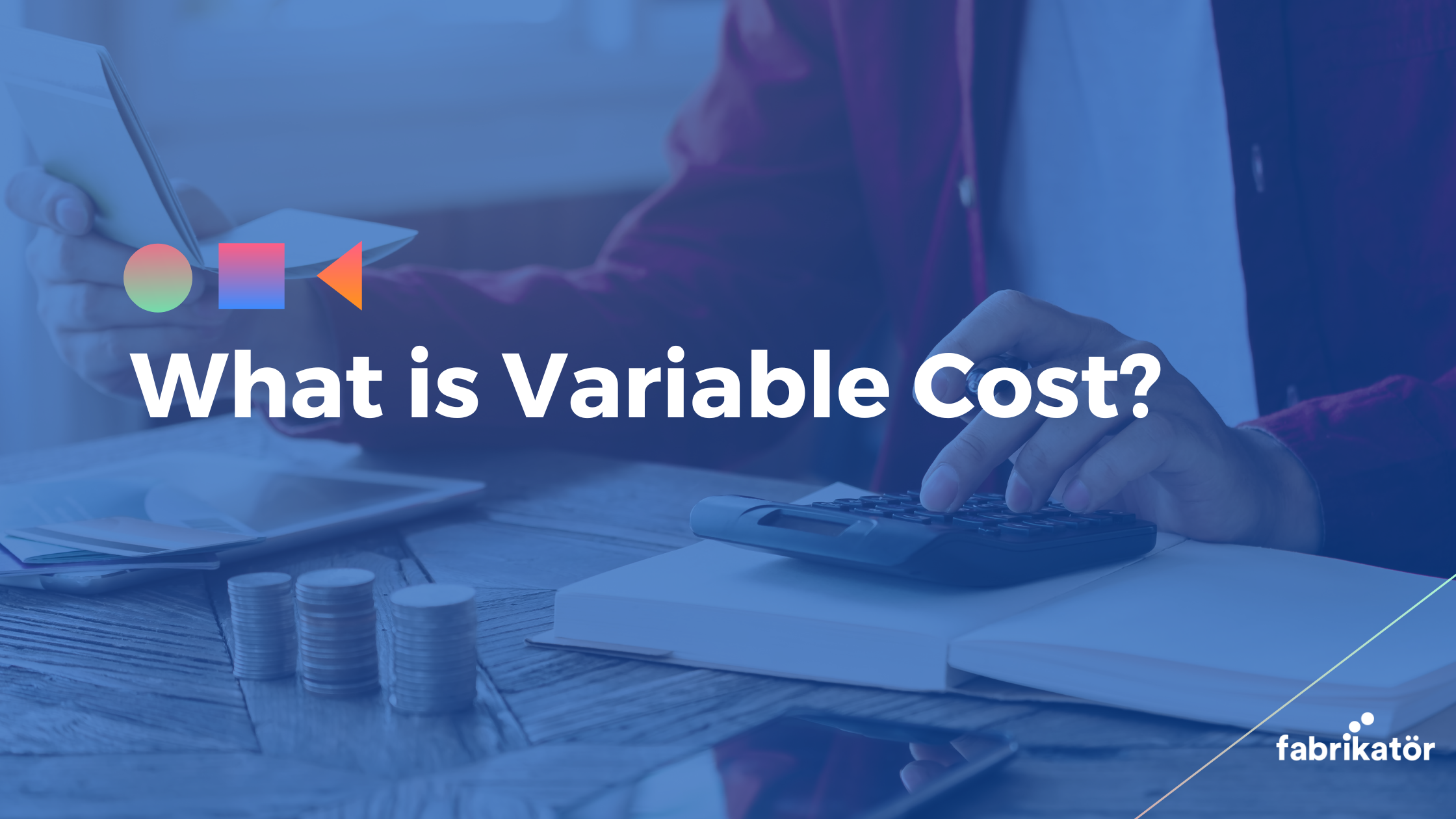 What Is Variable Cost 